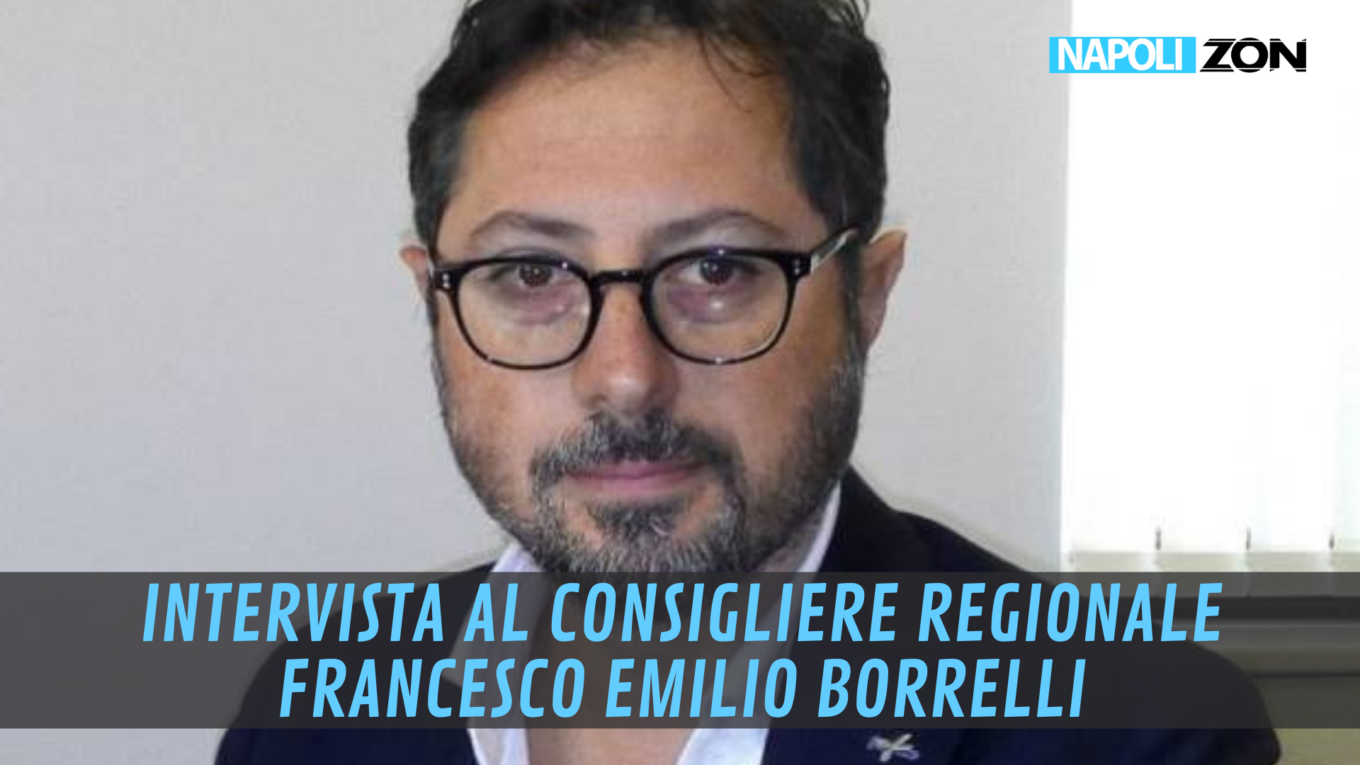 Francesco Emilio Borrelli Napoli Zon