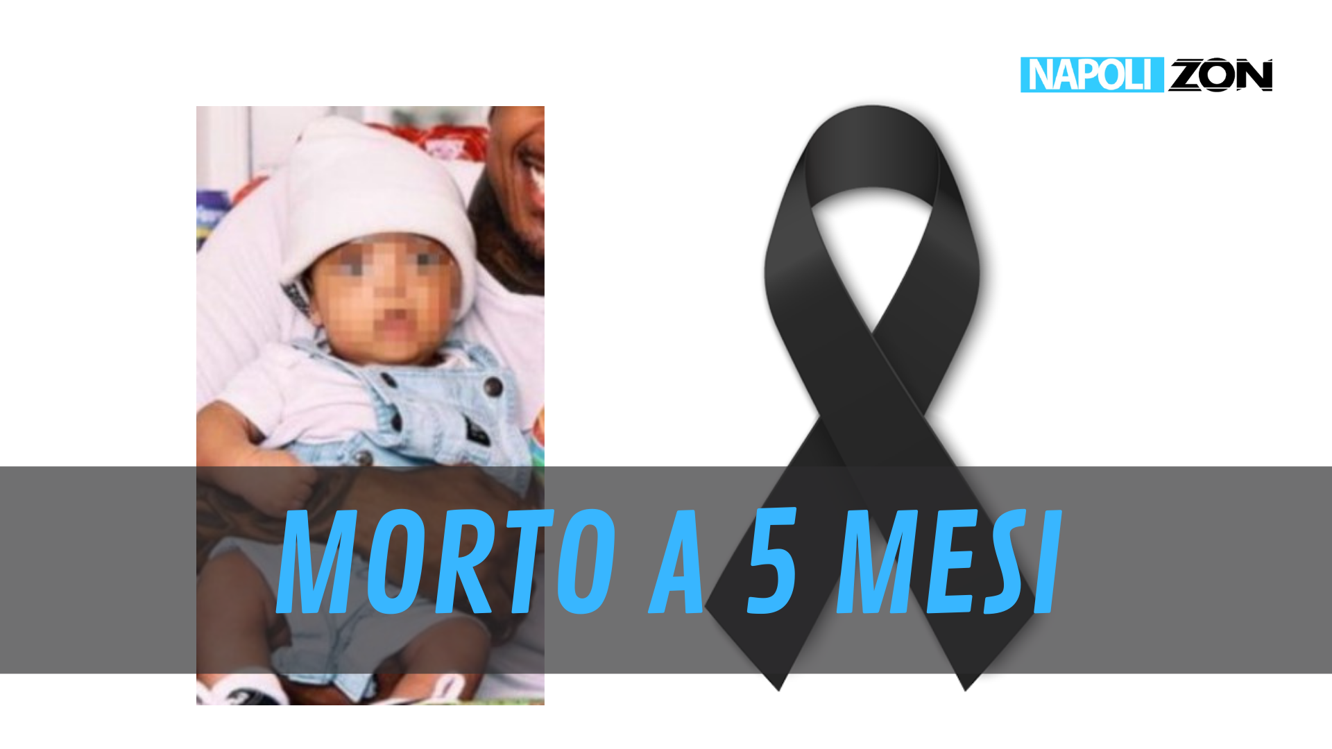 Neonato morto a 5 mesi, il conduttore:"Morto per tumore al cervello"