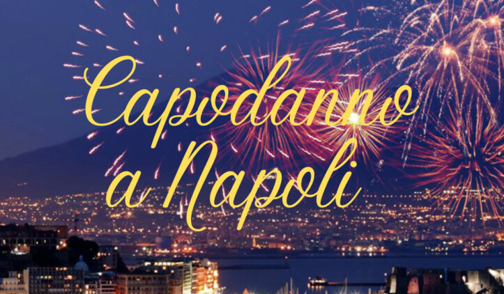 Cosa fare a Capodanno a Napoli: eventi, concerti e tanto altro - Napoli ZON